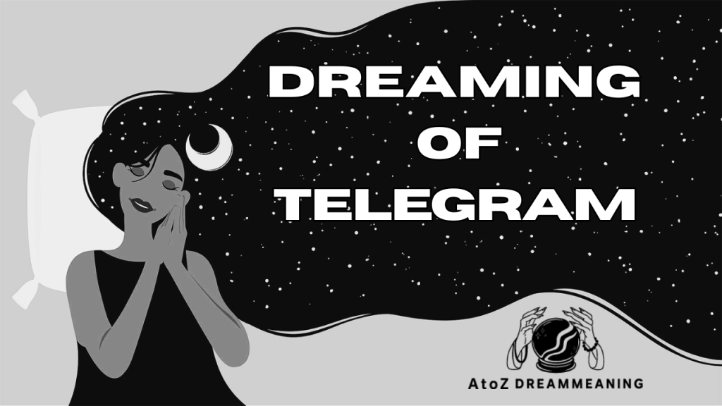 Spiritual and Biblical Meaning of Telegram in a Dream Explained - A to ...